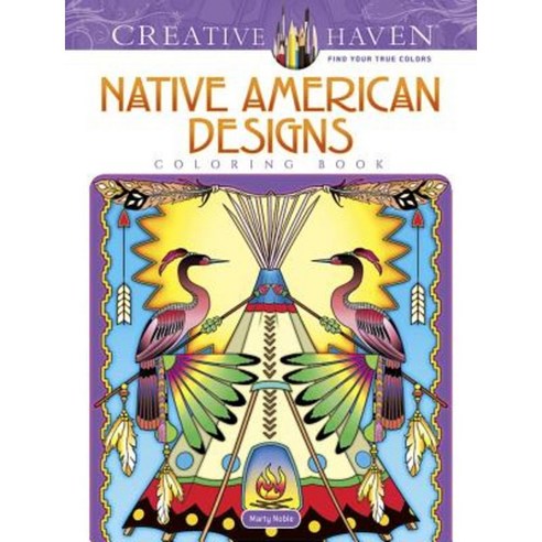 Creative Haven Native American Designs Coloring Book Paperback, Dover ...