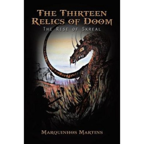 The Thirteen Relics of Doom: The Rise of Skreal Paperback, Authorhouse ...