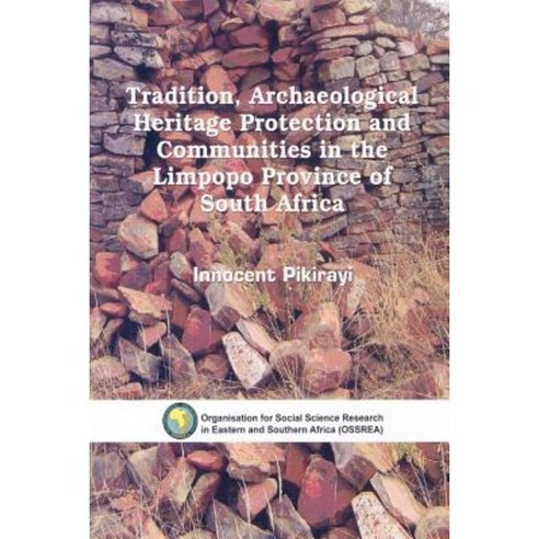 Tradition Archaeological Heritage Protection and Communities in the ...