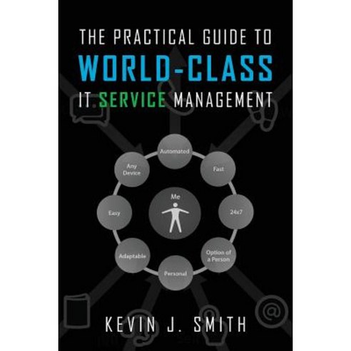 The Practical Guide to World-Class It Service Management Paperback ...