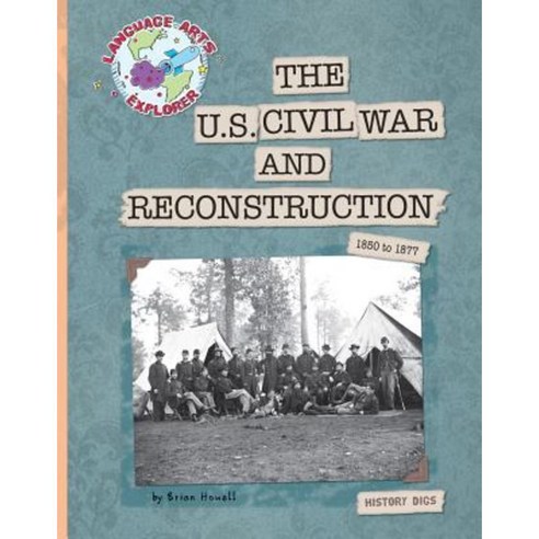 The U.S. Civil War and Reconstruction: 1850 to 1877 Paperback, Cherry ...