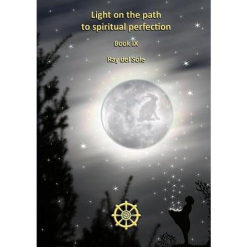 Light on the Path to Spiritual Perfection - Book IX Paperback, Lulu.com ...