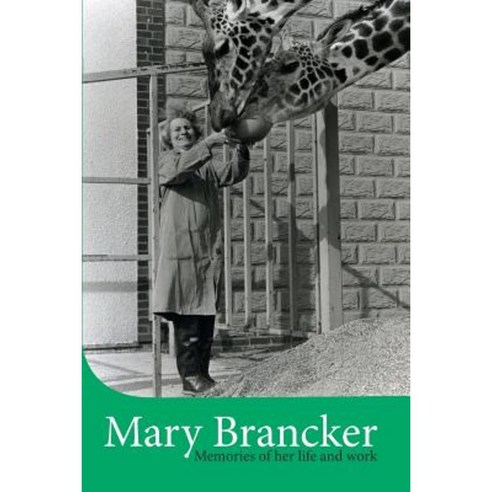 Mary Brancker: Memories of Her Life and Work Paperback, Blurb - 가격 변동 ...