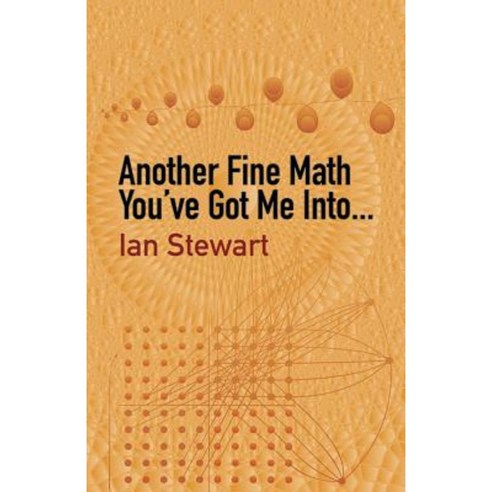 Another Fine Math You''ve Got Me Into... Paperback, Dover Publications ...