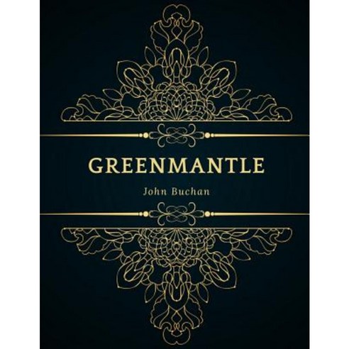 Greenmantle: Freedomread Classic Book Paperback, Createspace ...