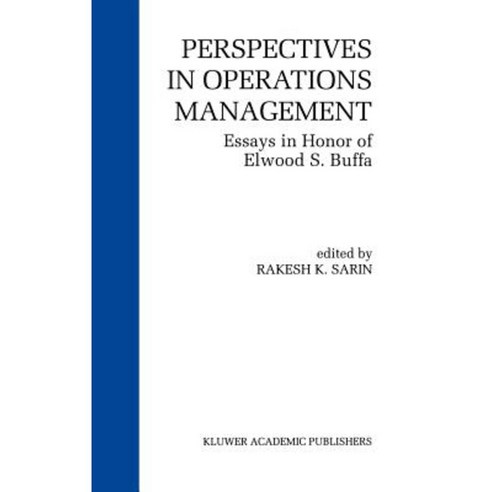 Perspectives in Operations Management: Essays in Honor of Elwood S. Buffa Hardcover, Springer ...
