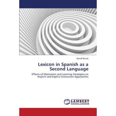 Lexicon in Spanish as a Second Language Paperback, LAP Lambert Academic Publish