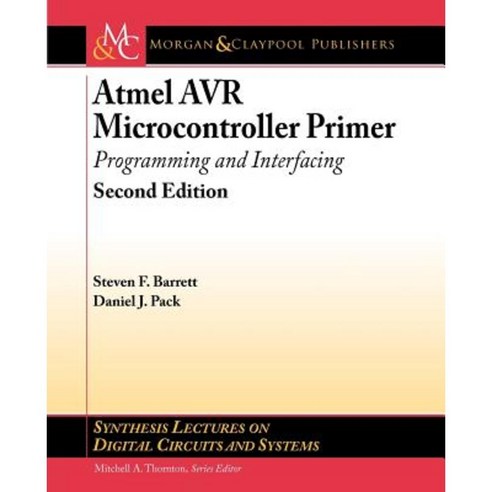 Atmel Avr Microcontroller Primer: Programming and Interfacing Second Edition Pa