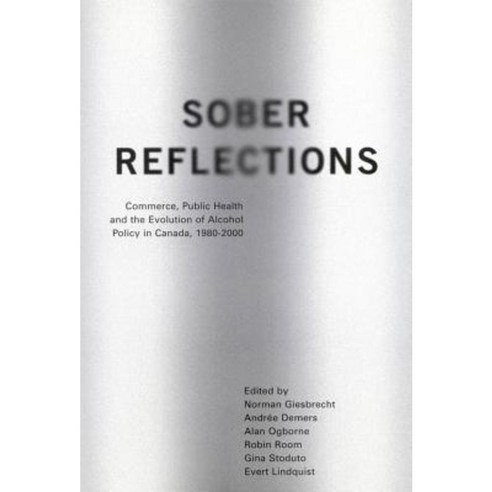 Sober Reflections: Commerce Public Health and the Evolution of Alcohol ...