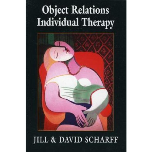 Object Relations Individual Therapy Paperback, Jason Aronson, Inc. - 가격 ...