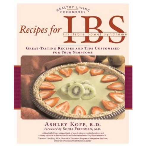 Recipes for Ibs: Great-Tasting Recipes and Tips Customized for Your ...