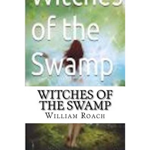 Witches of the Swamp Paperback, Createspace Independent Publishing ...