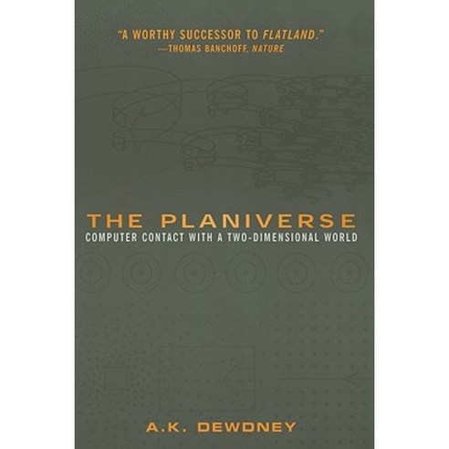 The Planiverse: Computer Contact with a Two-Dimensional World Paperback ...