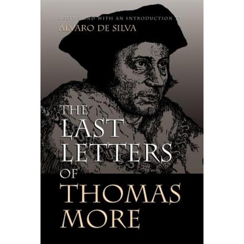 The Last Letters of Thomas More Paperback, William B. Eerdmans ...
