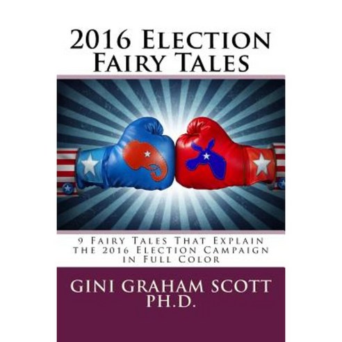 2016 Election Fairy Tales: 9 Fairy Tales That Explain the 2016 Election ...