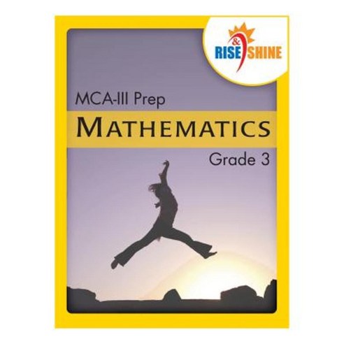 Rise & Shine MCA-III Prep Grade 3 Mathematics Paperback, Createspace ...