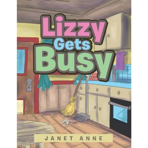 Lizzy Gets Busy Paperback, Xlibris - 최저가 알림ㆍ특가 할인ㆍ가격비교 - 역대가
