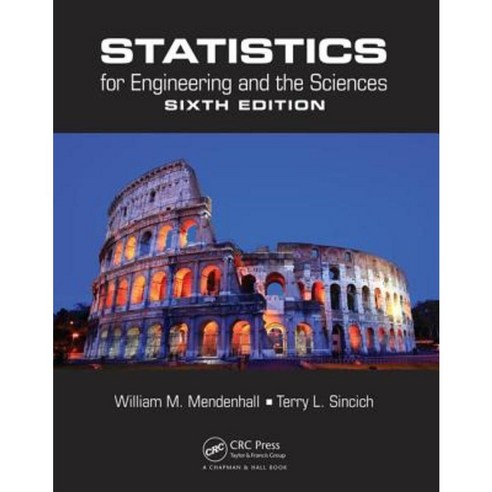Statistics for Engineering and the Sciences Sixth Edition Hardcover, CRC Press