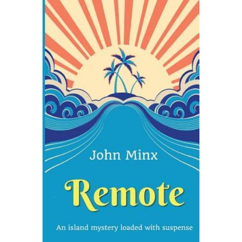 Remote: An Island Mystery Loaded with Suspense Paperback, Dab Hand ...