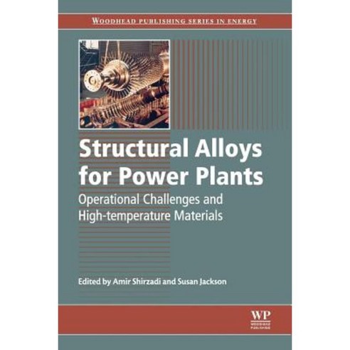 Structural Alloys for Power Plants: Operational Challenges and High ...