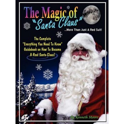 The Magic of Santa Claus More Than Just a Red Suit Paperback, Lulu.com ...
