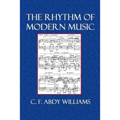 The Rhythm of Modern Music Paperback, Createspace Independent ...
