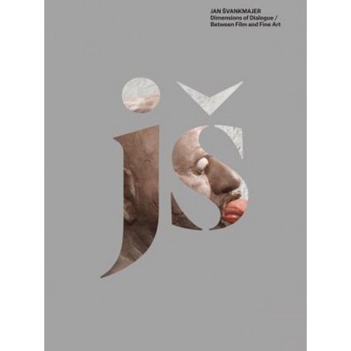Jan Svankmajer: Dimensions of Dialogue: Between Film and Fine Art ...