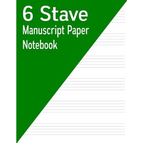 6 Stave Manuscript Paper Notebook: 80 Pages Paperback, Createspace ...