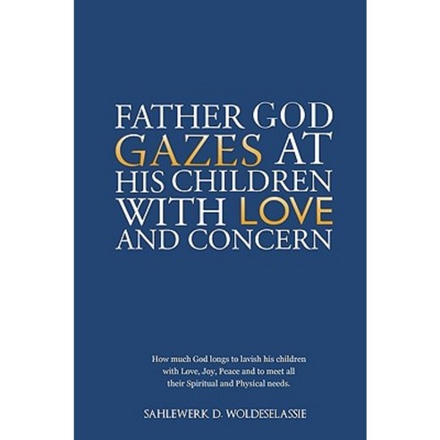 Father God Gazes at His Children with Love and Concern Paperback, Xulon ...