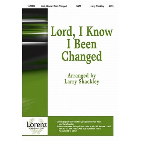 Lord I Know I Been Changed Paperback, Lorenz Publishing Company - 가격 변동 ...