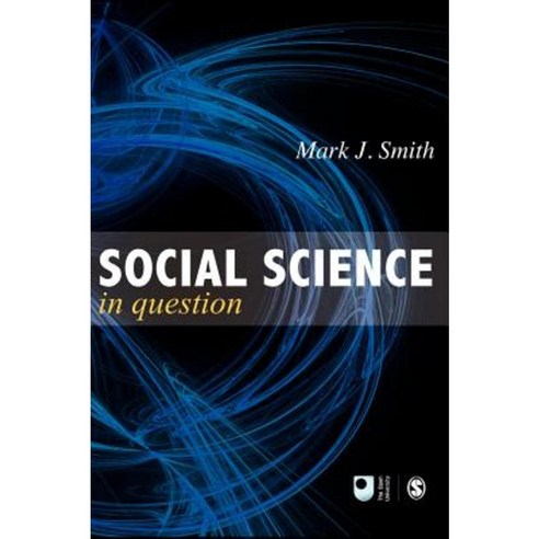Social Science in Question: Towards a Postdisciplinary Framework ...