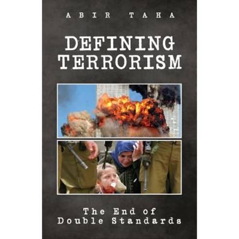 Defining Terrorism: The End of Double Standards Paperback, Arktos Media ...