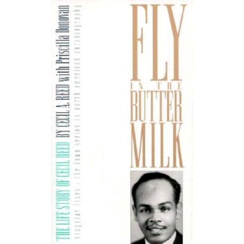 Fly in the Buttermilk: The Life Story of Cecil Reed Paperback ...