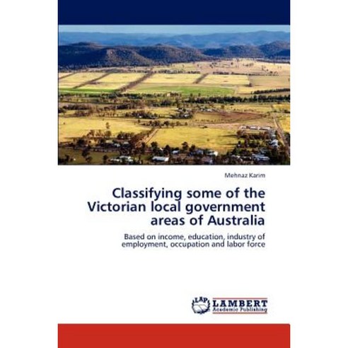 Classifying Some of the Victorian Local Government Areas of Australia ...