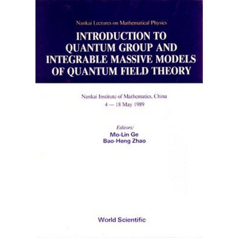 Introduction to Quantum Group and Integrable Massive Models of Quantum Field Theory Hardcover ...