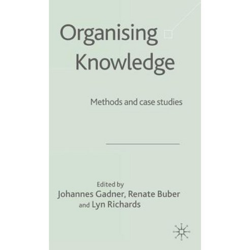 Organising Knowledge: Methods and Case Studies Hardcover, Palgrave ...