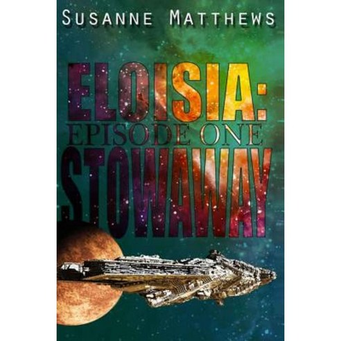 Eloisia: Episode One: Stowaway Paperback, Createspace - 가격 변동 추적 그래프 - 역대가