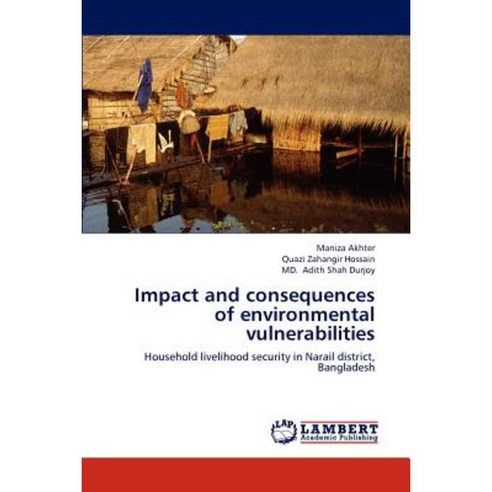 Impact and Consequences of Environmental Vulnerabilities Paperback, LAP Lambert