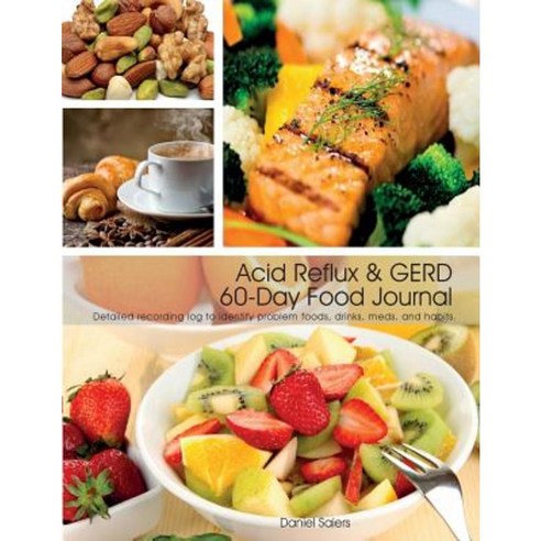 Acid Reflux and Gerd 60-Day Food Journal Paperback, Createspace ...