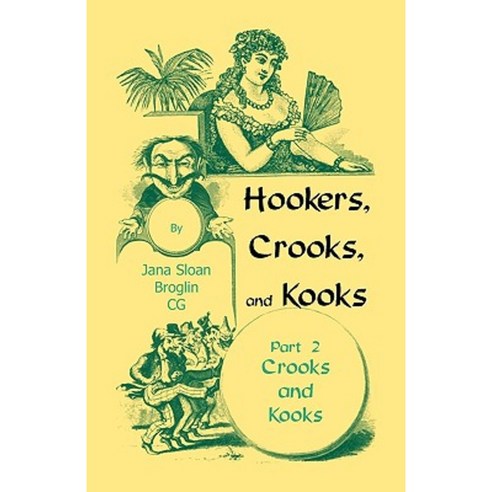 Hookers Crooks and Kooks Part II Crooks and Kooks Paperback, Heritage ...