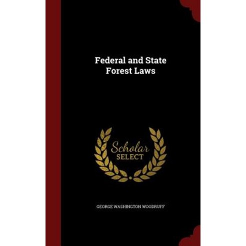 Federal and State Forest Laws Hardcover, Andesite Press - 가격 변동 추적 그래프 ...