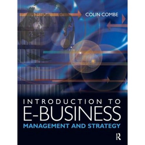 Introduction to E-Business: Management and Strategy Paperback, Butterworth-Hein