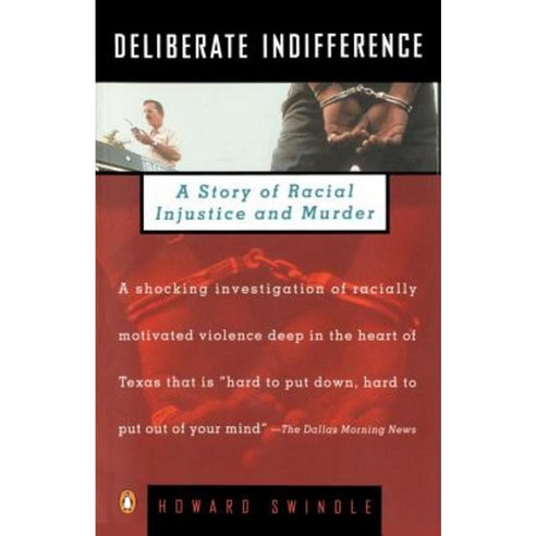 Deliberate Indifference: A Story of Racial Injustice and Murder ...