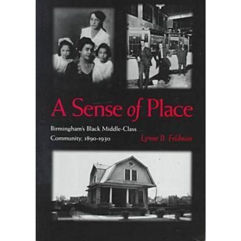 Sense of Place: Birminghams Black Middle-Class Community 1890-1930 ...
