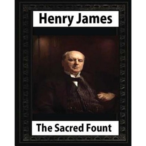 The Sacred Fount (1901) by Henry James Novel (World''s Classics ...