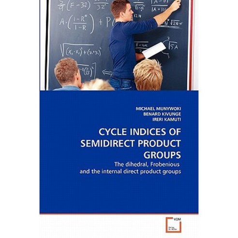 Cycle Indices of Semidirect Product Groups Paperback, VDM Verlag - 가격 ...