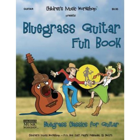 Bluegrass Guitar Fun Book: Bluegrass Classics for Guitar Paperback ...