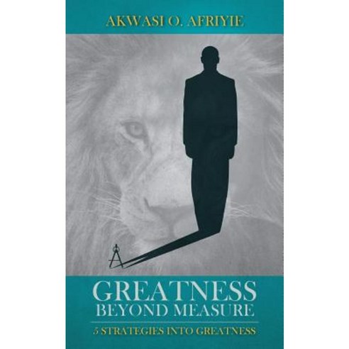 Greatness Beyond Measure: 5 Strategies Into Greatness Paperback ...