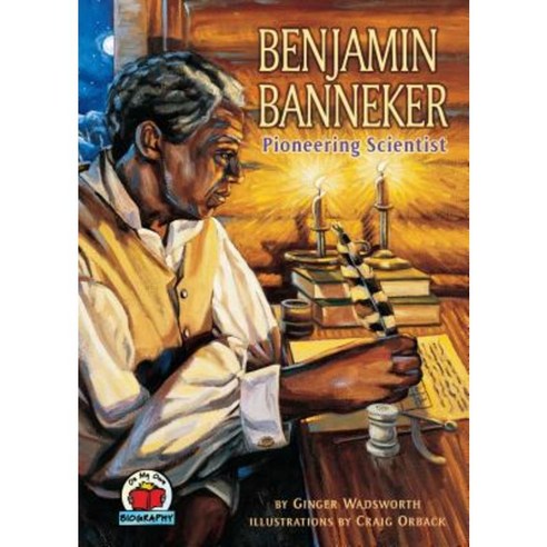 Benjamin Banneker: Pioneering Scientist Library Binding, Lerner ...