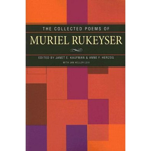 The Collected Poems of Muriel Rukeyser Paperback, University of ...